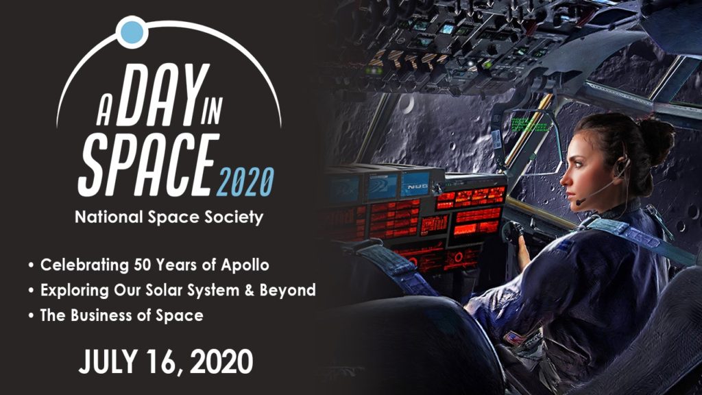 “A Day in Space” – July 16, 2020 – National Space Society virtual event ...